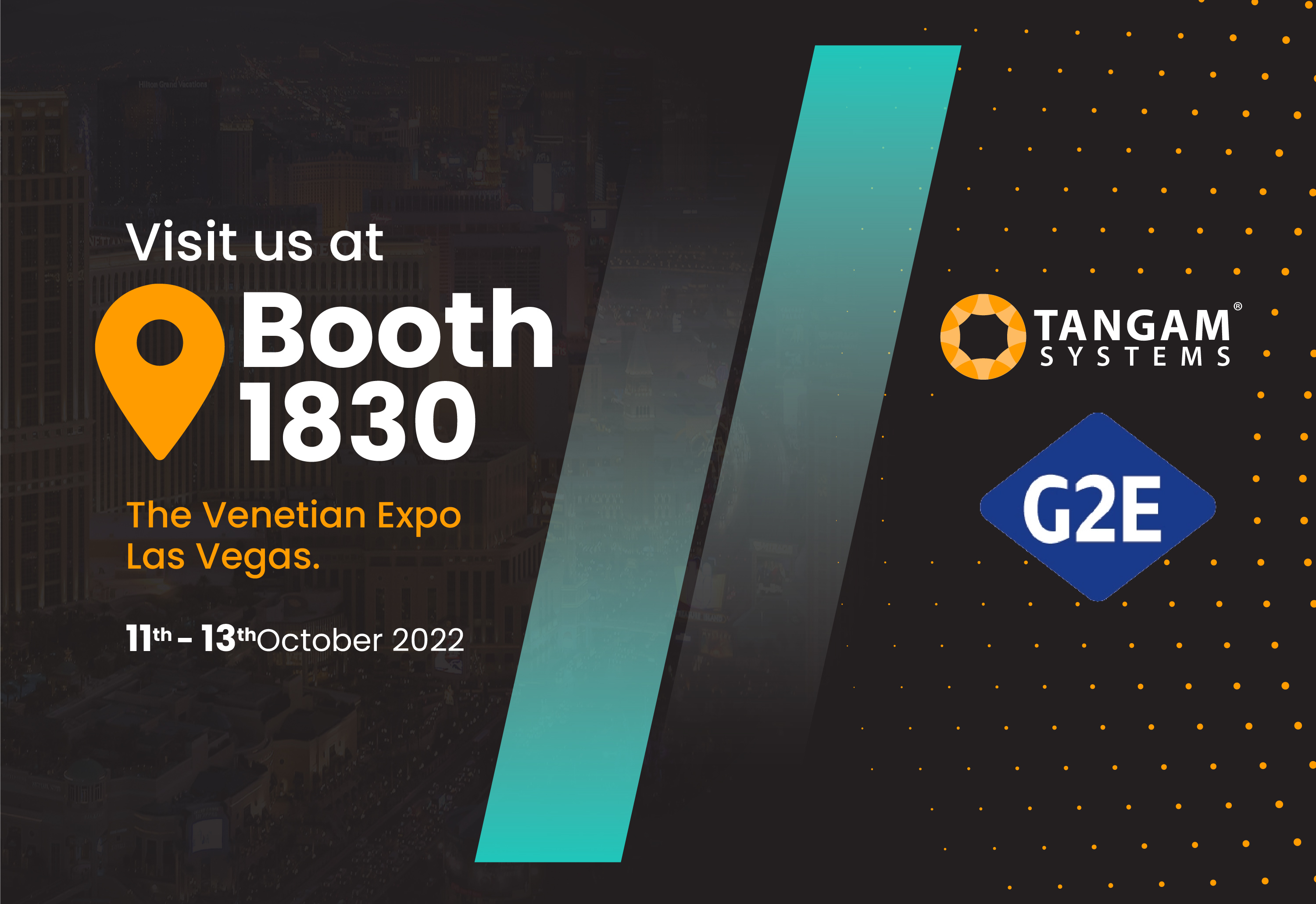 Tangam Systems Showcases a New ‘Big Picture’ Solution to Maximize Profits at G2E - Tangam Systems